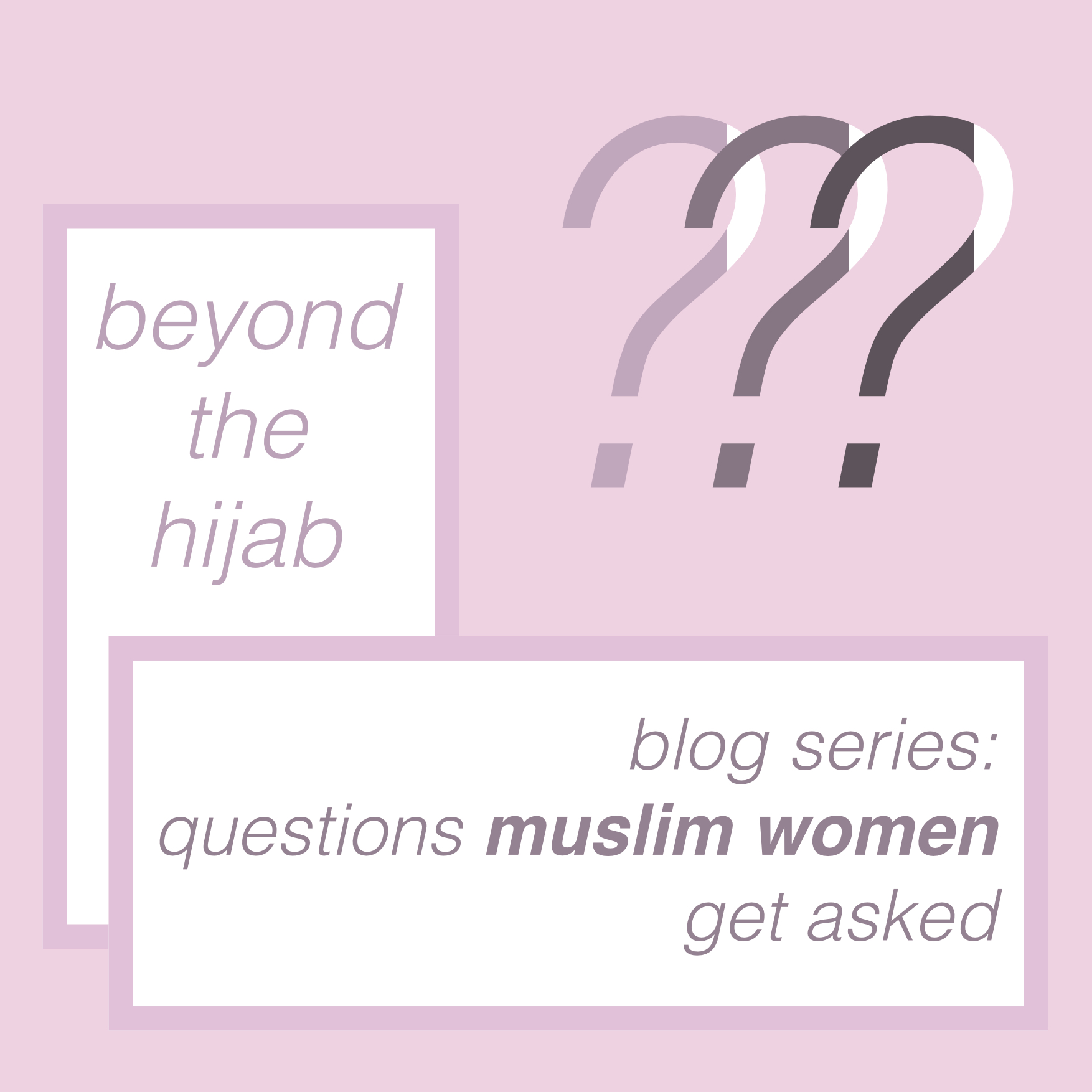 Questions Muslim Women Get Asked – Beyond The Hijab